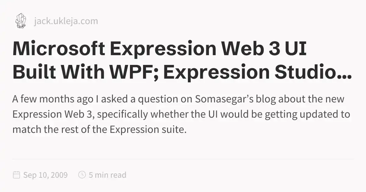 Microsoft Expression Web 3 UI Built With WPF; Expression Studio Moves ...
